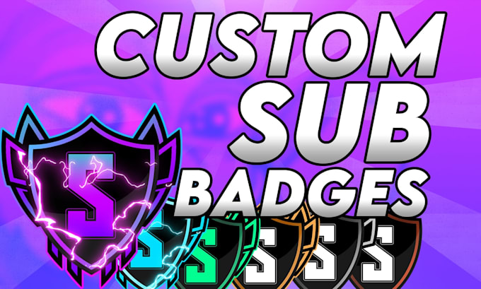 Create unique, custom sub badges for your twitch or youtube by Tigerout ...