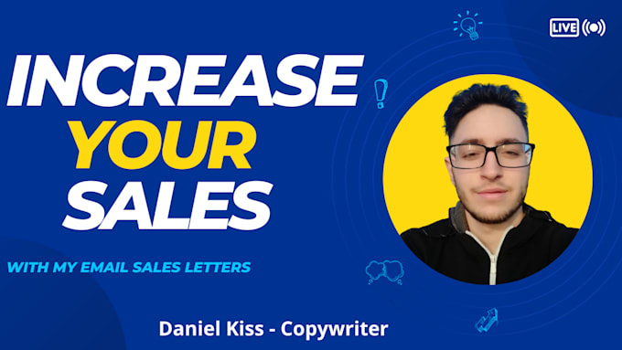 Write persuasive sales letters to your email list by Danielkiss24 | Fiverr