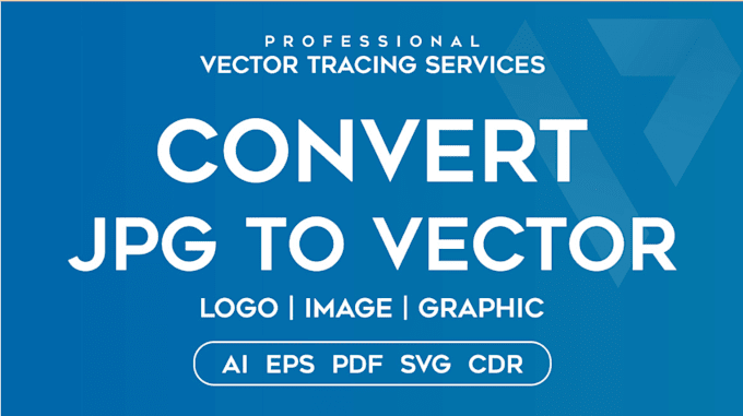 Convert jpg to vector ai, eps, pdf, svg, cdr by Likefike154 | Fiverr