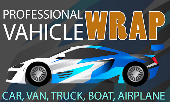 Create stunning vehicle wrap car , van, truck, boat, air plane design ...