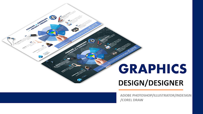 Design your graphics using photoshop, adobe illustrator, ppt, corel ...