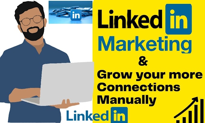 Do Linkedin Marketing And Grow Your More Connection Manually By Latifur625 Fiverr