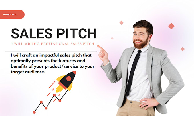 Create a compelling and persuasive sales pitch by Upgrovv | Fiverr Create a compelling and persuasive sales pitch by Upgrovv | Fiverr