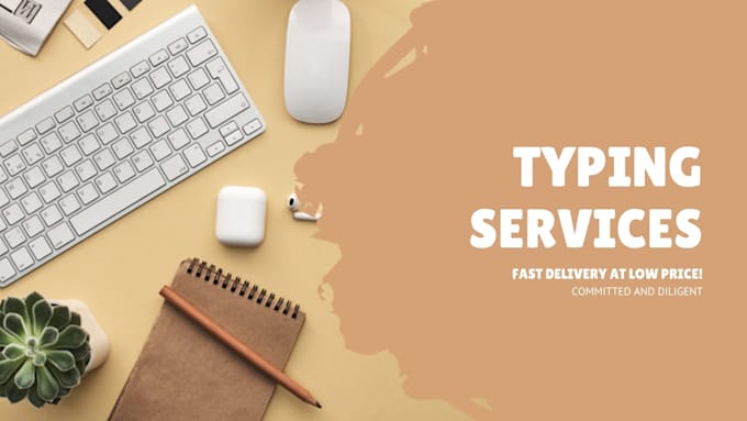 Do your typing in a very affordable price by El8238 | Fiverr