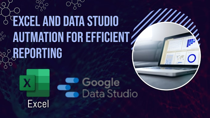 Excel and data studio automation for efficient reporting by Umairmasud ...