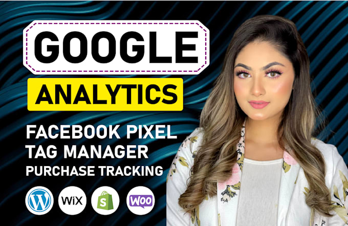 Setup google analytics 4,ga4,facebook pixel,ecommerce or conversion tracking gtm by Sumaira58 ...