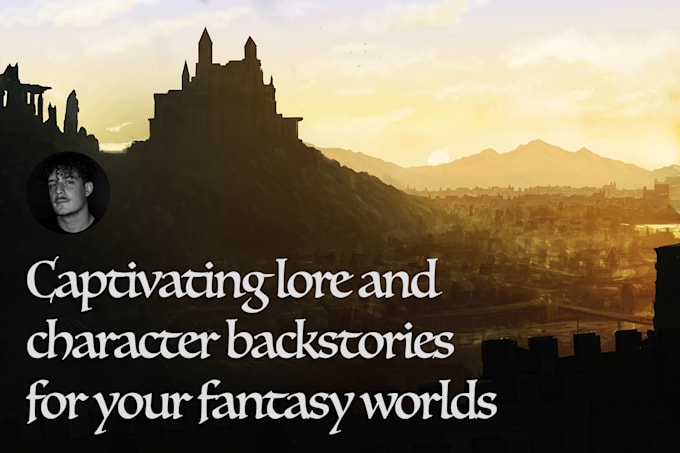 Write dark fantasy lore, character backstories for you by Lukefaxon ...