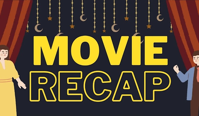 Make a movie recap video and script according to your specs by Amine ...
