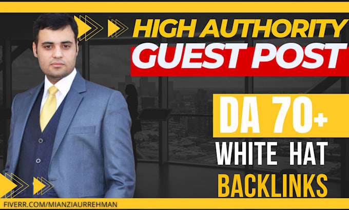 Do guest post, high da, link insertion, dofollow backlinks, by ...
