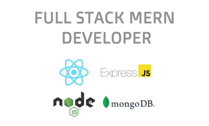 Be A Full Stack Mern Developer Mongodb Express React Node By Zaidbinahmed Fiverr