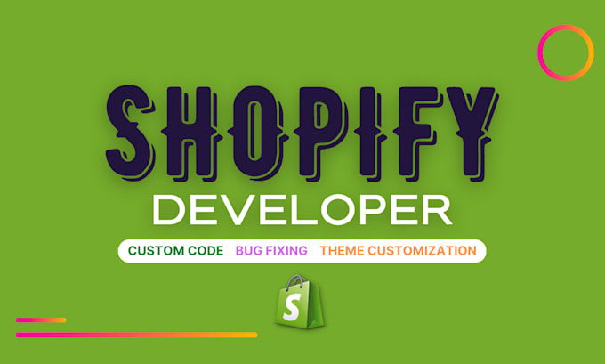 Do Custom Code Fix Bugs And Develop Themes For Your Shopify Store By