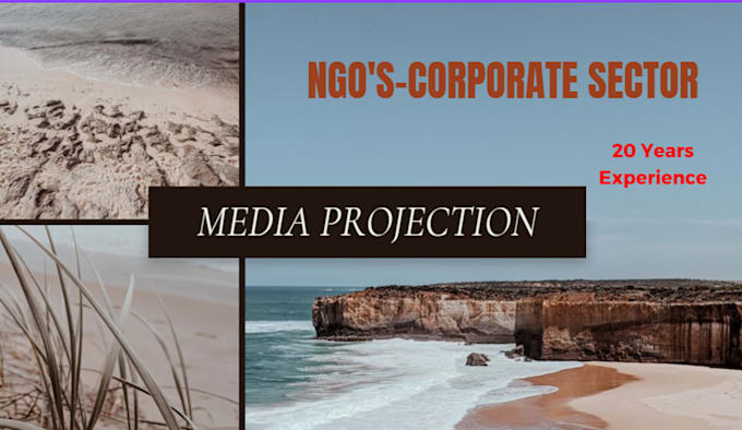 Conduct media projection projects for development sector or any ...
