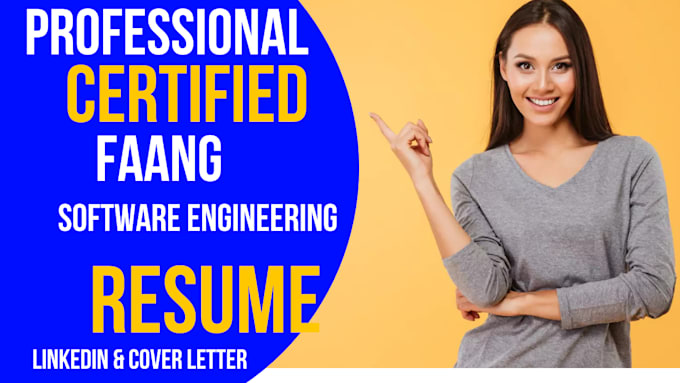 Write software engineering resume as software developer in faang, cover letter by ...