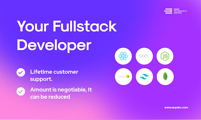 Be your best fullstack developer by Eqaim_tech | Fiverr