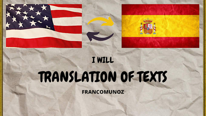 Translate your text from english to spanish by Francomunoz | Fiverr