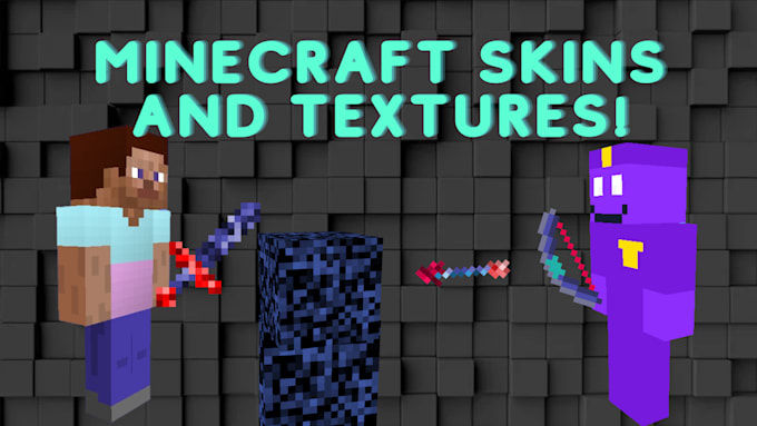 Make minecraft skins and block textures by Minecraftskinss | Fiverr
