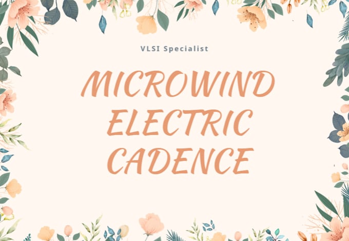 Design your vlsi projects using microwind, electric and cadence by ...