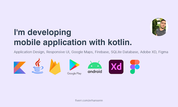 Develop Android Mobile Application With Kotlin Java By Erhansenn Fiverr