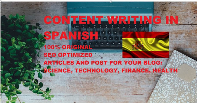 Write seo optimized articles and posts for your blog in spanish by ...