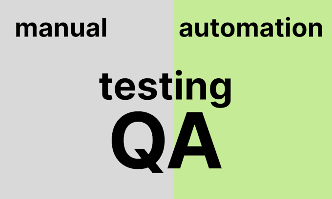Do Manual And Automation Testing For Mobile And Web Project By Rudant Fiverr