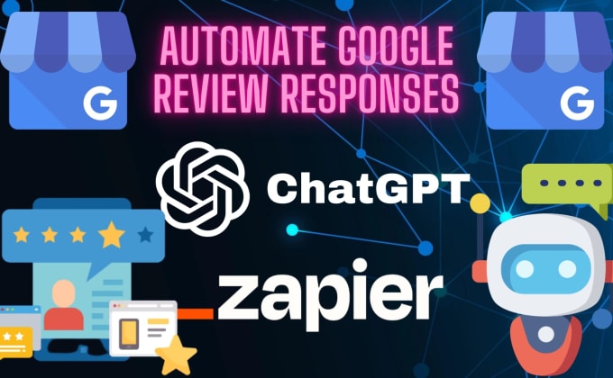 Automate google my business responses with chatgpt and zapier by ... Automate google my business responses with chatgpt and zapier by ...