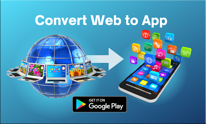Convert website to android app submit it google play store by Dev ...
