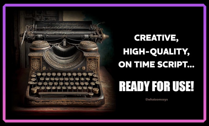 Create the script for your next viral video ad by Whatsomsays | Fiverr