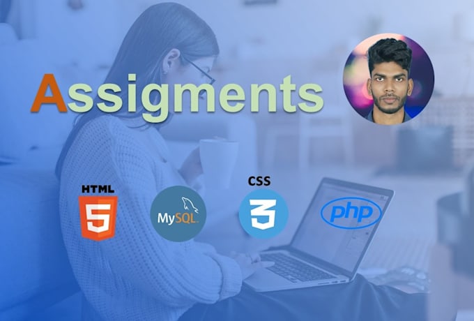 Do your html, css, php, mysql , assigments by Nisalbasura | Fiverr