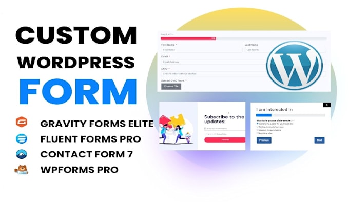 Create custom form using gravity forms, fluent forms pro, contact form, wpforms by Asmamemon97 ...