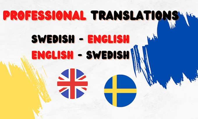Professionally translate swedish to english or english to swedish by ...