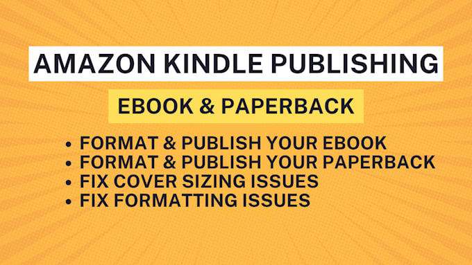 Format and publish a book on amazon kdp, kindle ebook and paperback format