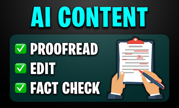 Proofread, edit, rewrite ai generated content with research by Kenny ...
