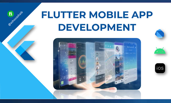 Professional Android And Ios Mobile App Development With Dart Flutter By Ashoozohaib Fiverr