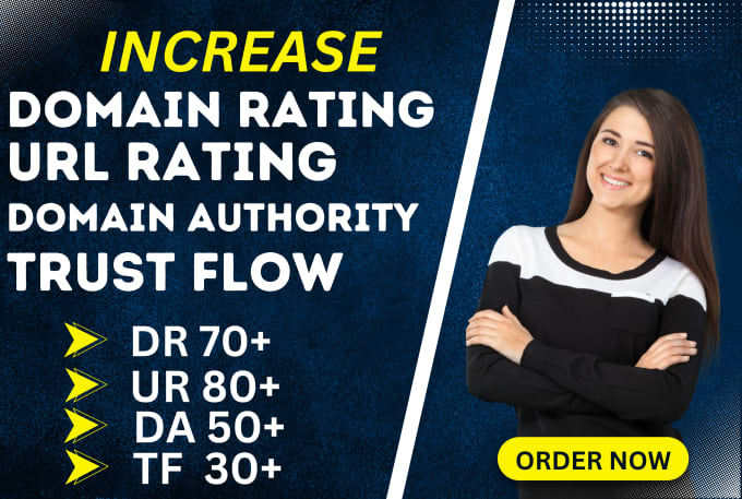 Increase domain rating ahrefs dr 70 ur 70 tf 30 da 50 by Seowon | Fiverr