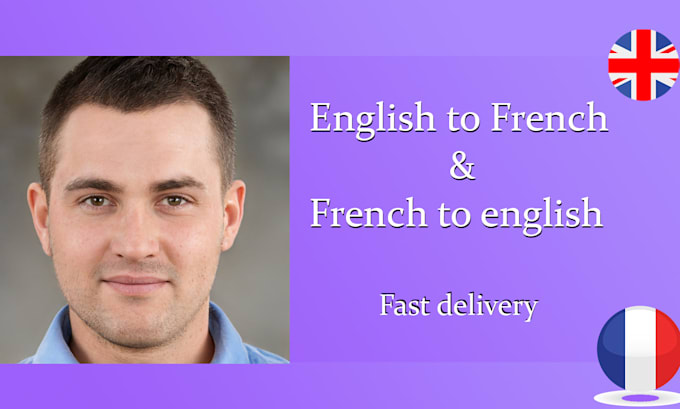 Do the perfect english to french translation and viceversa by ...