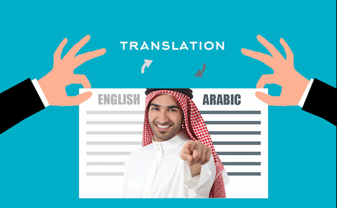 Translate arabic, english to arabic translation or arabic to english by ...