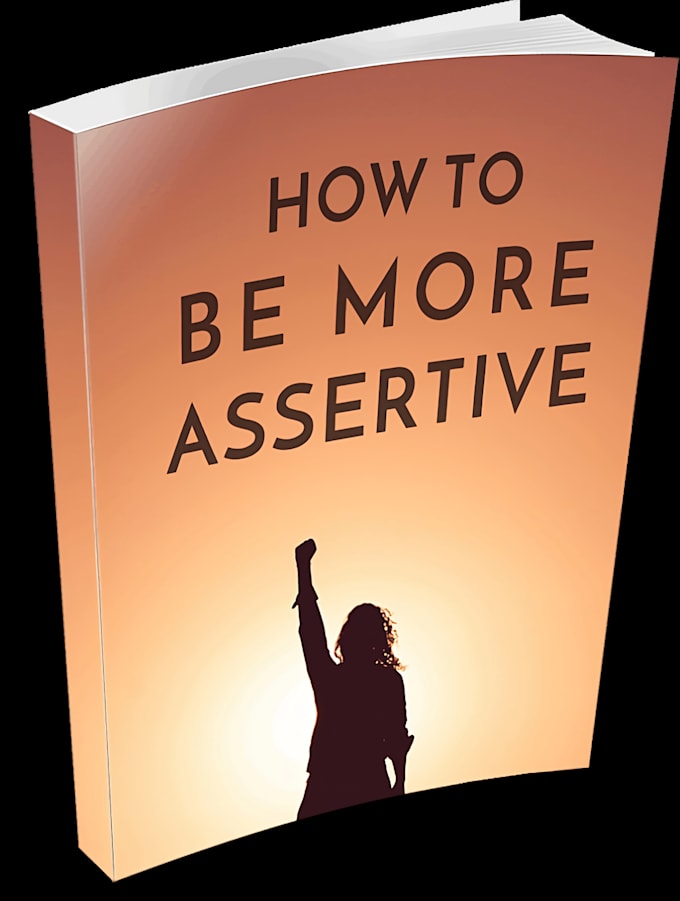 Teach you how to be more assertive by Whtemke23 | Fiverr