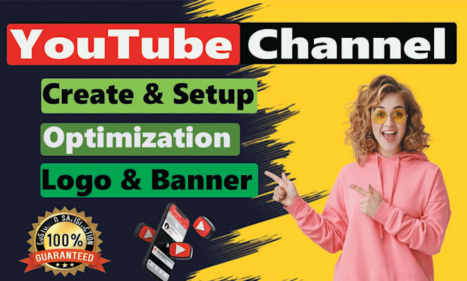 Create, setup, design and optimize your youtube channel by Yamin ...