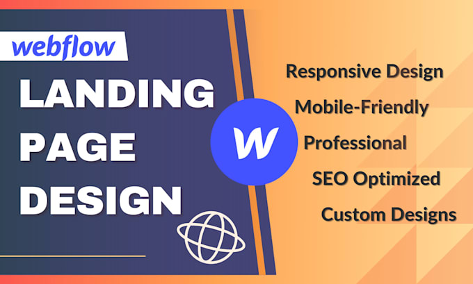 Create an amazing webflow landing page by Orangesoftmy | Fiverr