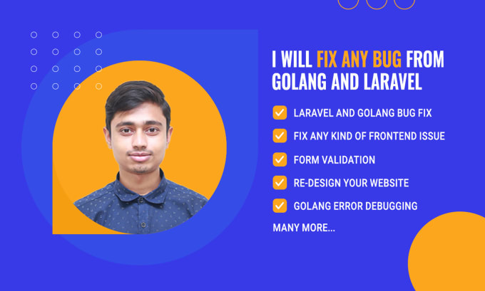 Fix any bug from golang and laravel by Hasibbdkhulna | Fiverr Fix any bug from golang and laravel by Hasibbdkhulna | Fiverr
