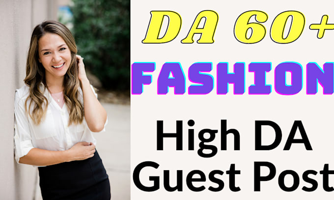Do guest post, high da guest post, fashion guest post by Itx_kainat ... Do guest post, high da guest post, fashion guest post by Itx_kainat ...