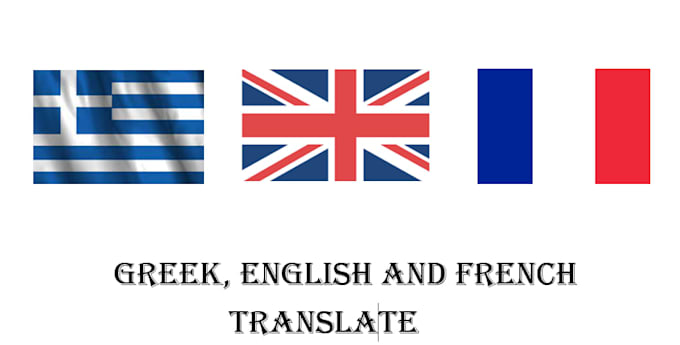 Professionaly translate english french and greek by Stepifaniou | Fiverr