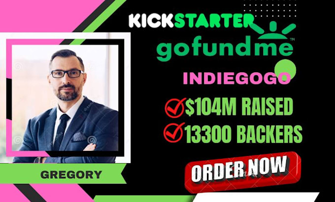 Promote gofundme, kickstarter, indiegogo, fundraising campaign campaign creation by Gregory ...