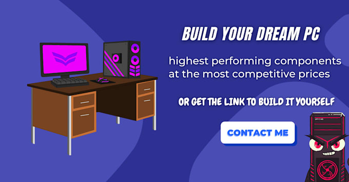 Build your dream pc by Lightedoblivion | Fiverr