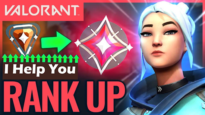 Help you reach your wish valorant rank by Tobad4yasuo_313 | Fiverr
