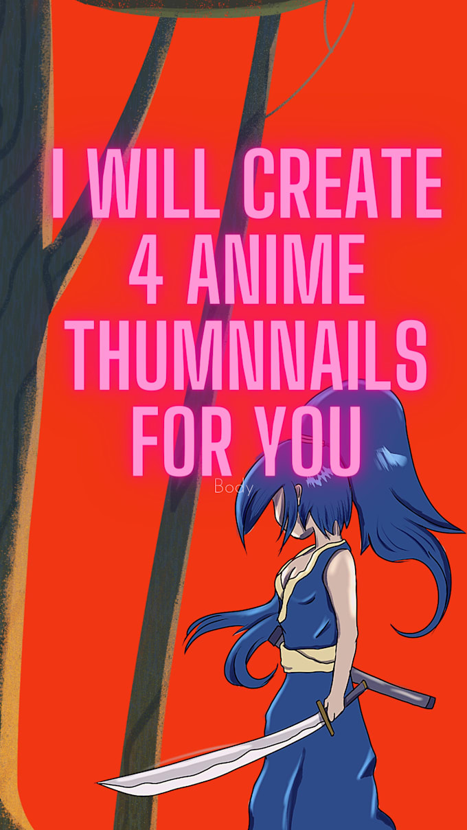 Create anime 4 thumbnails for you by Numanyaseen786 | Fiverr