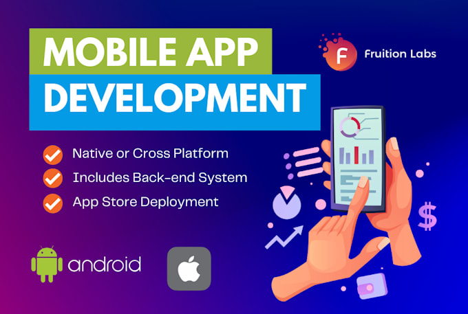 Develop mobile application ios and android by Fruitionlabs | Fiverr