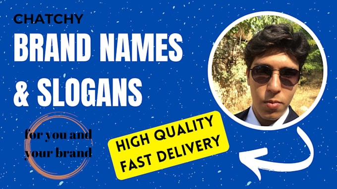 Create catchy slogans and names for you by Egetanaydin | Fiverr