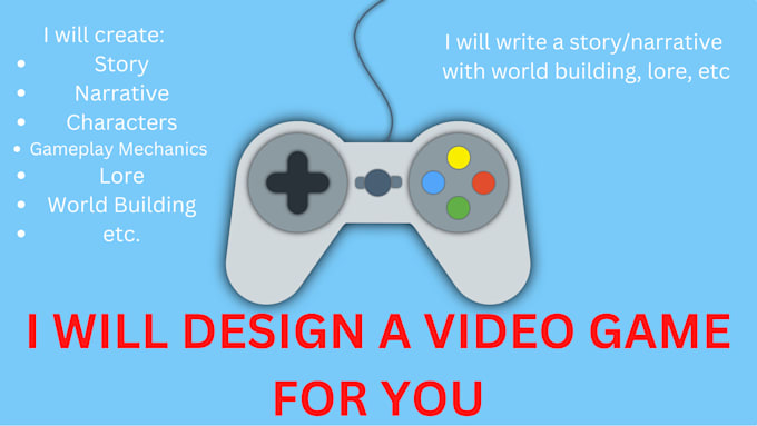 Design narrative, gameplay and full idea for a game by Ilabna | Fiverr