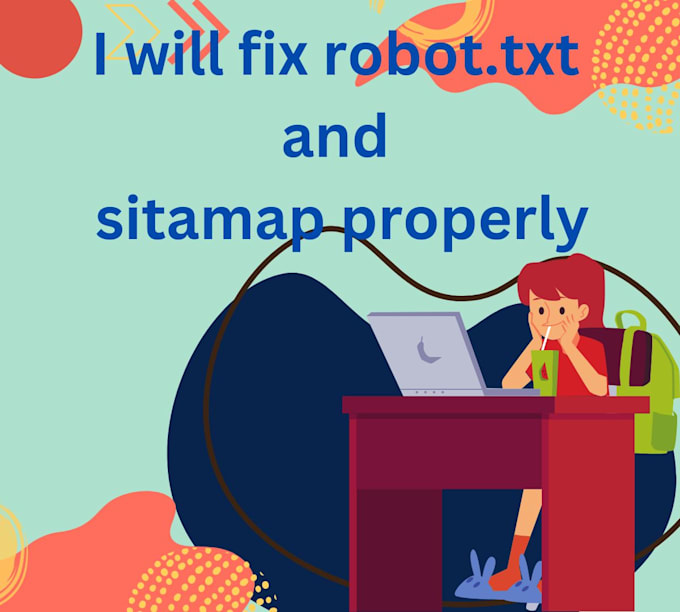 Create robots txt and xml sitemap for optimize your website by Taskin_utsha123 | Fiverr